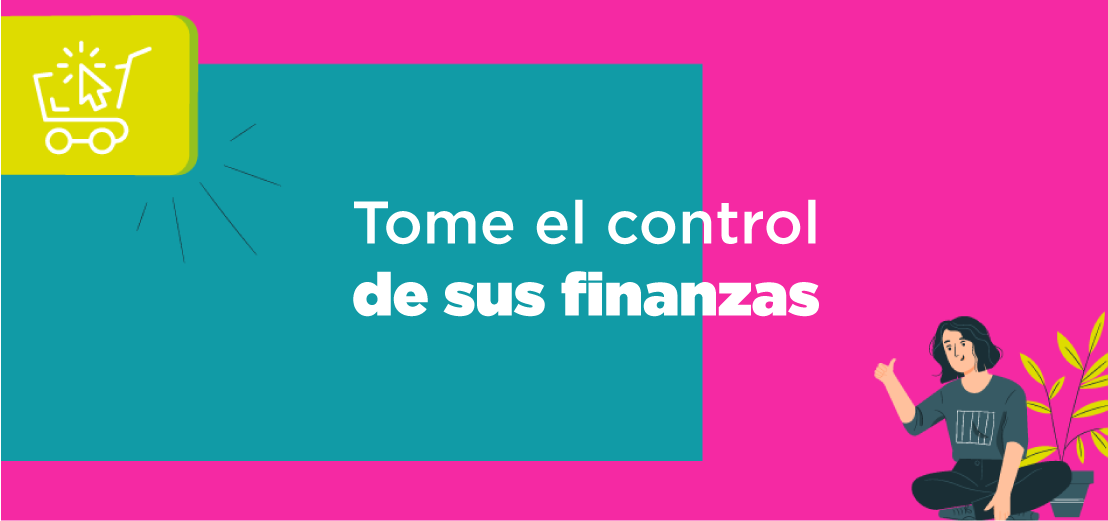 Tome el control de sus finanzas | Saber más, ser más