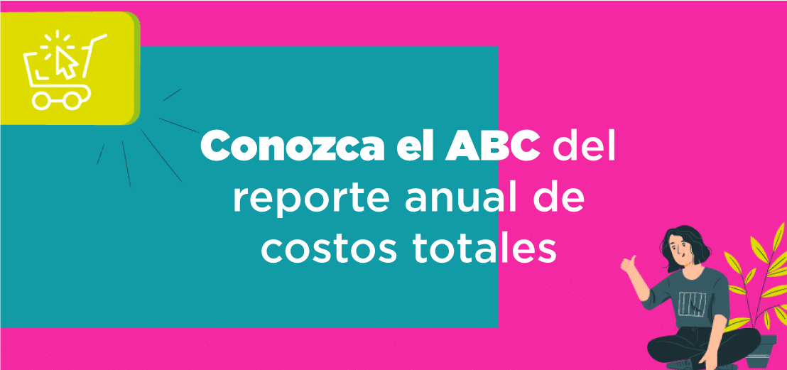 Conozca el ABC del reporte anual de costos totales | Saber más, ser más