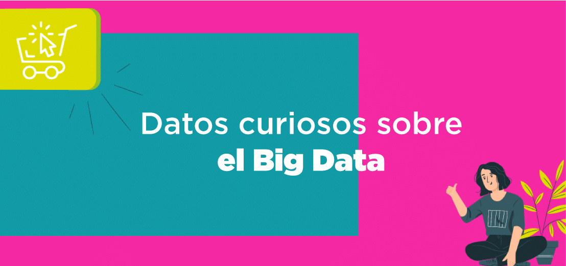 Big data: Algunos curiosdades que debería conocer